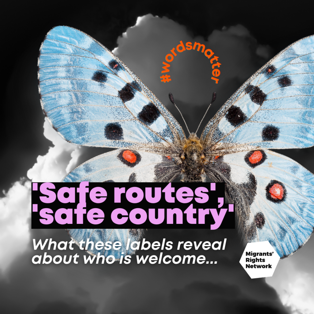 "Safe routes", "safe country"... - Migrants’ Rights Network