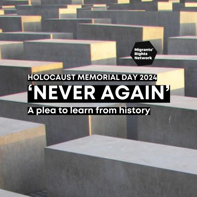 'Never again' means never again - Migrants' Rights Network
